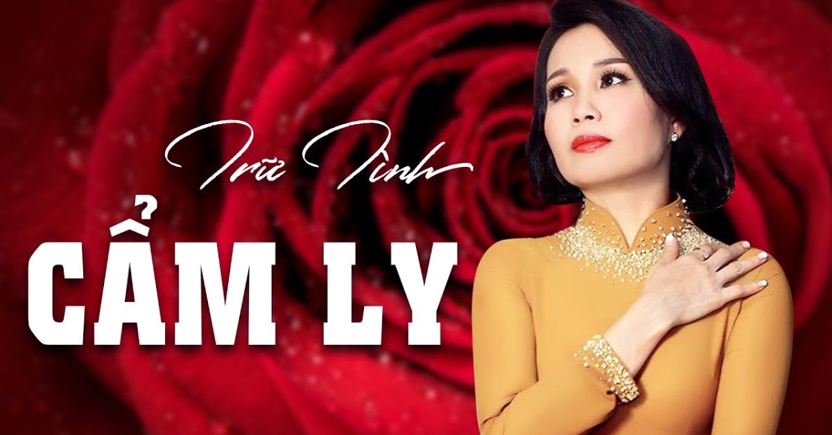 Top 19 bài hát hay nhất của "Chị Tư" Cẩm Ly khiến người nghe xao xuyến