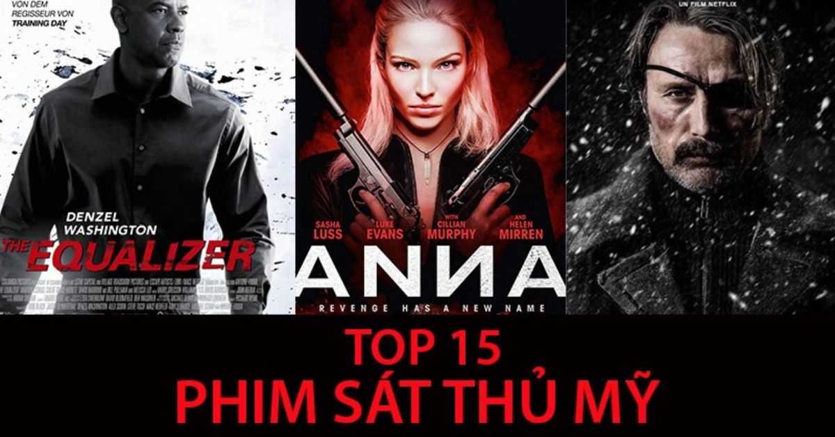 TOP 15 phim sát thủ Mỹ hay nhất, hồi hộp đến phút cuối cùng