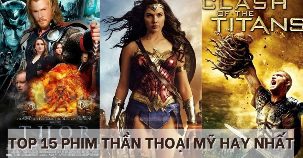 TOP 15 phim thần thoại Mỹ hay nhất mọi thời đại | Xem ngay