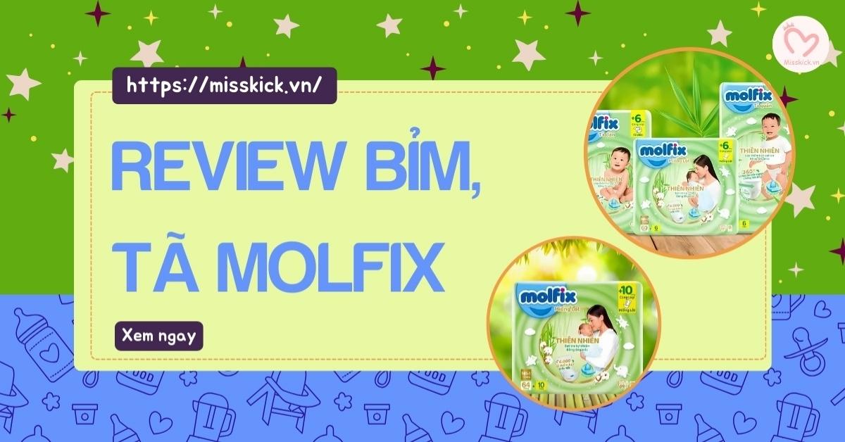 Review bỉm, tã Molfix có tốt không? Ưu và nhược điểm tã Molfix
